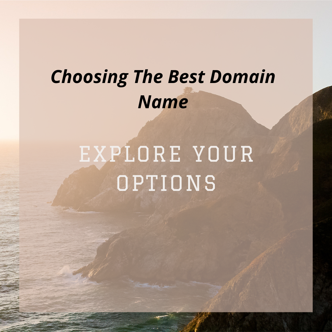 How To Choose A Good Domain Name For Your Website (That's also ...