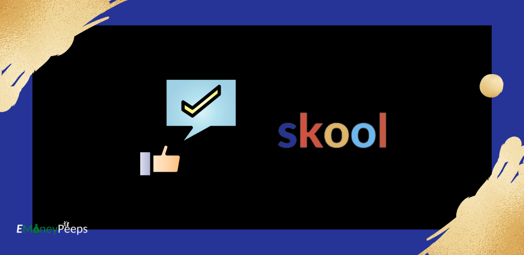 Skool Review: What Is Skool And How Does It Work? - EmoneyPeeps