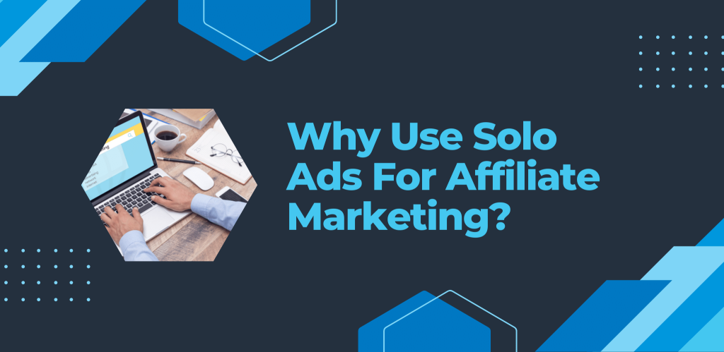 What Are The Best Solo Ads For Affiliate Marketing? - EmoneyPeeps