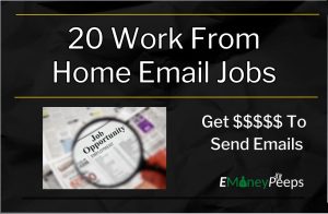 20 Work From Home Email Jobs: $85,974 A Year Or More! - EmoneyPeeps