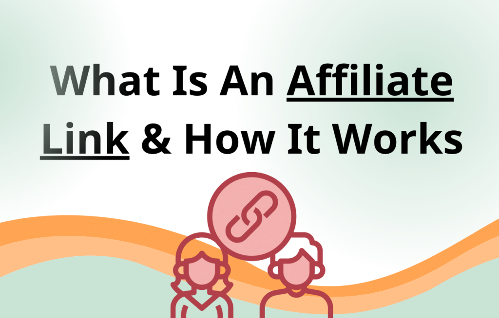 What Is An Affiliate Link And How Do They Work? - EmoneyPeeps