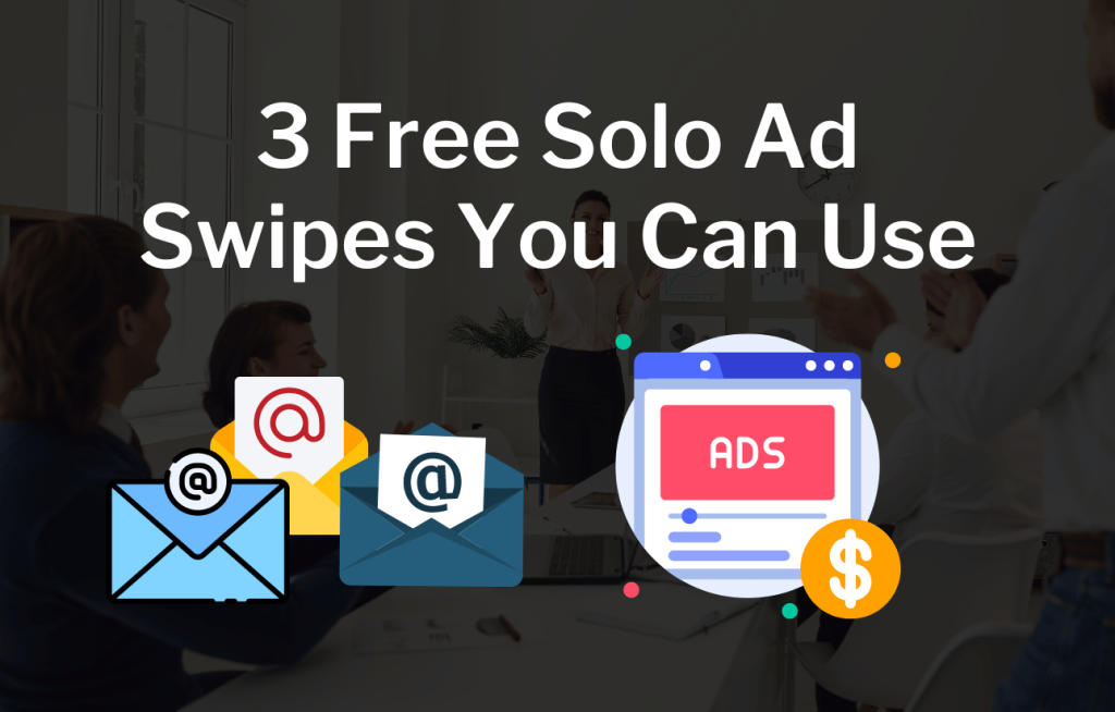 3 Free Solo Ad Swipes You Can Use - EmoneyPeeps