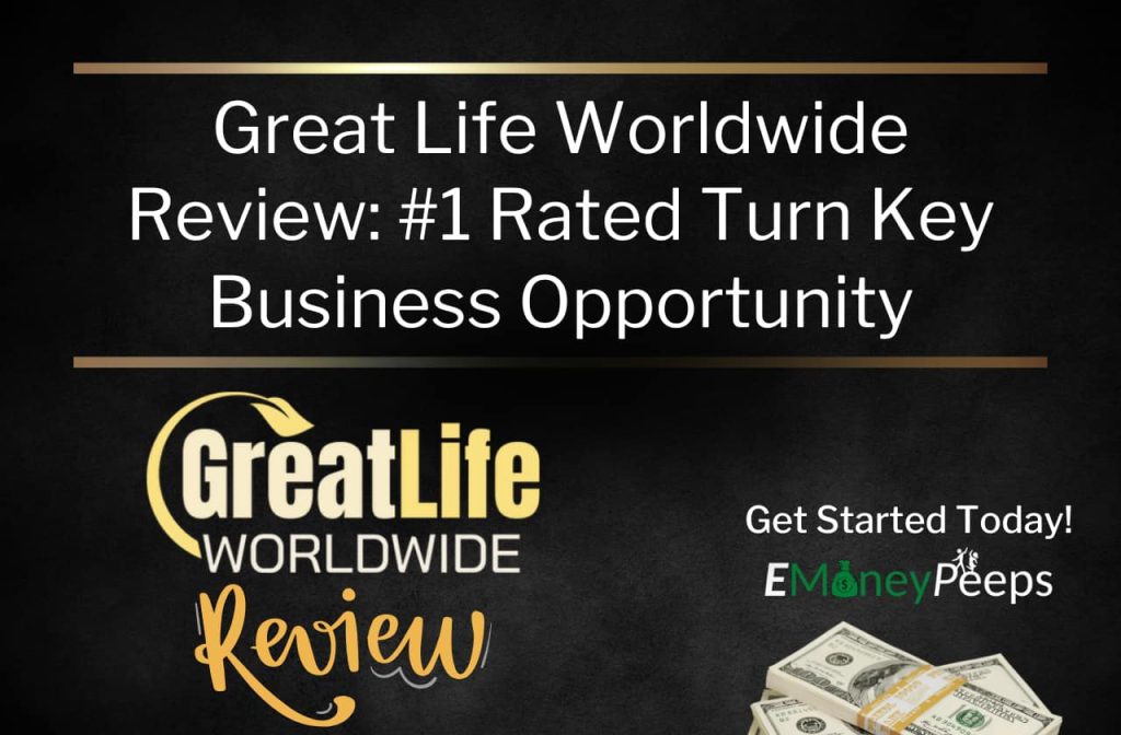 GreatLife Worldwide Review: #1 Rated Turn Key Business Opportunity ...