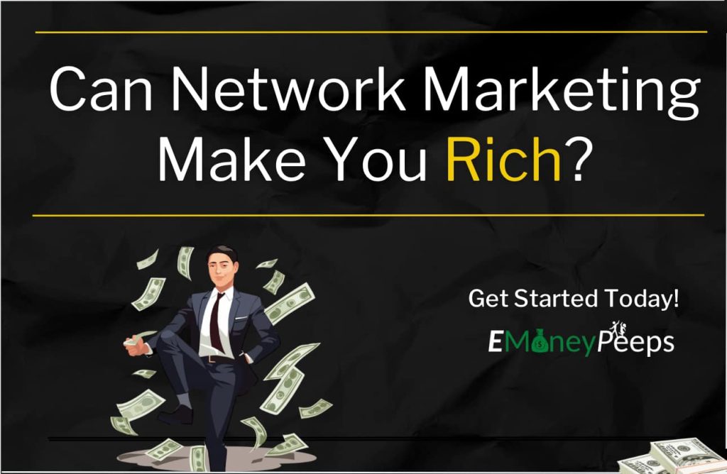Can Network Marketing Make You Rich? - EmoneyPeeps